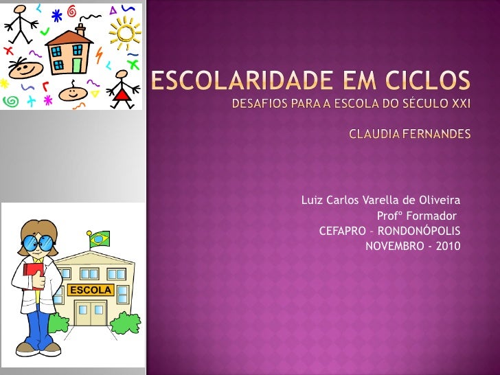 Escolaridade em ciclos