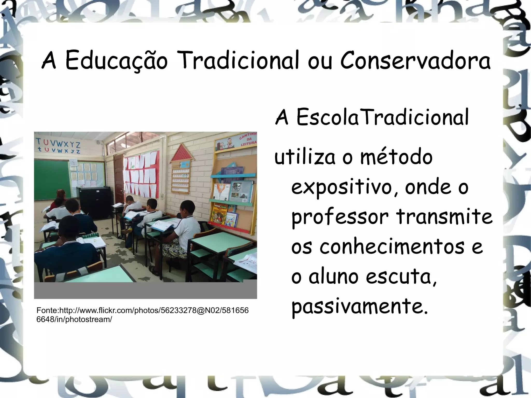 Escola tradicional kpresenter | PPT