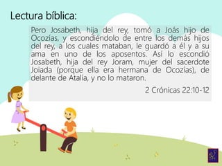 Predicación- Escondidos, Operación Josabeth | PPTX