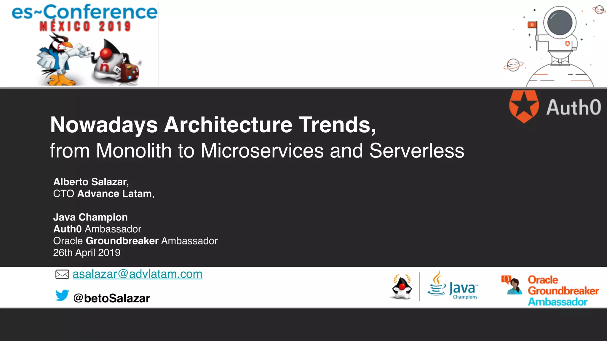 ES~Conference Mexico Nowadays Architecture Trends, from Monolith to Microservices and Serverless ...