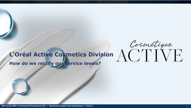 L'Oréal's Active Cosmetics Division - How do we rectify our service ...