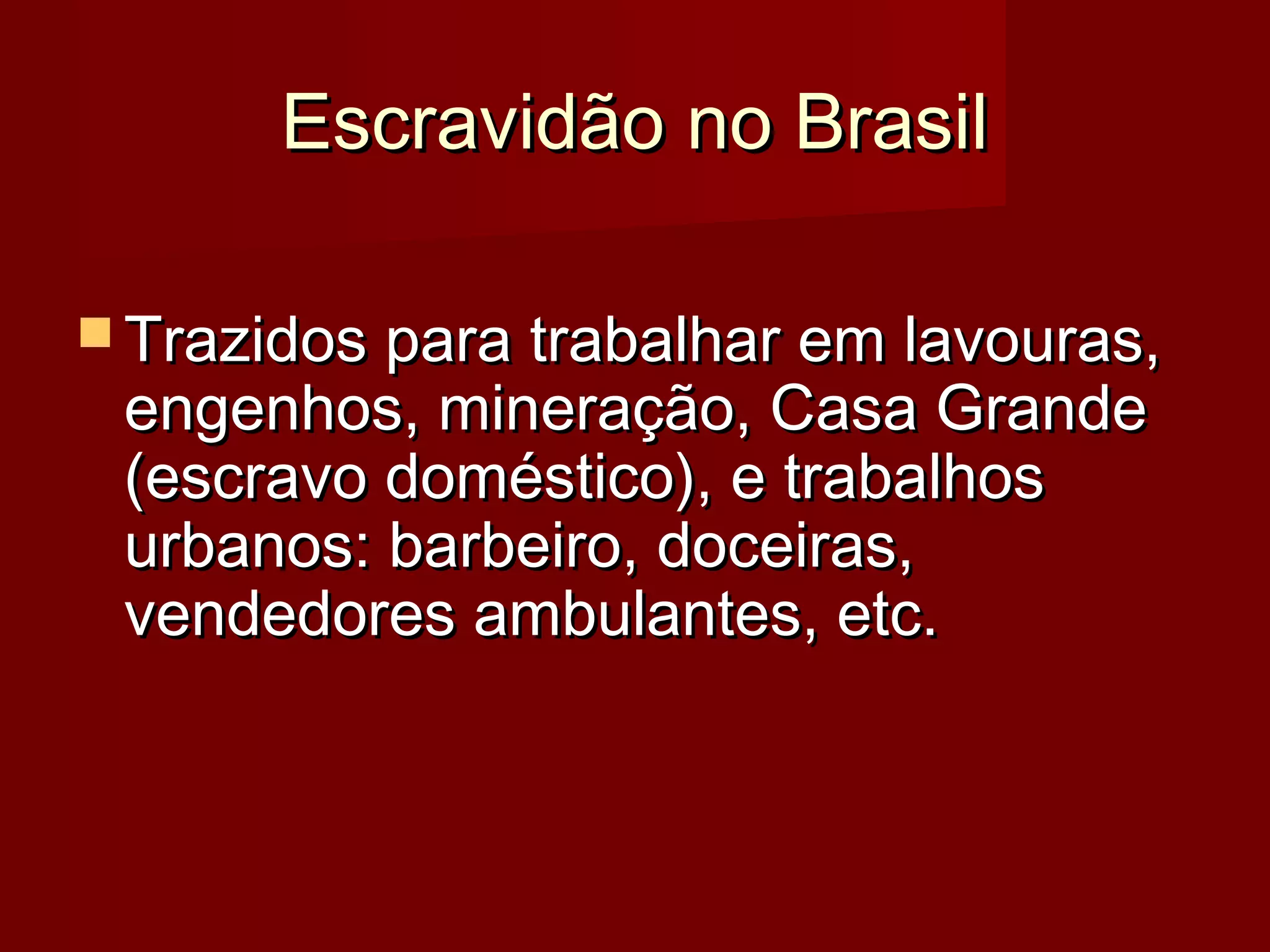 Escravidão no Brasil | PPT