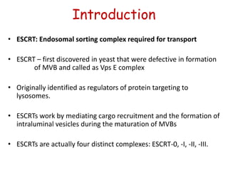 Escrt proteins in physiology and diseases | PPTX