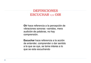 Escuchar y oir resumen | PPTX