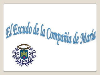 Escudo Compañía de María | PPSX