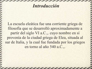 Escuela eleatica | PPT
