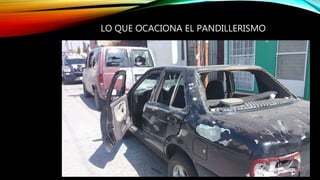 pandillerismo | PPTX