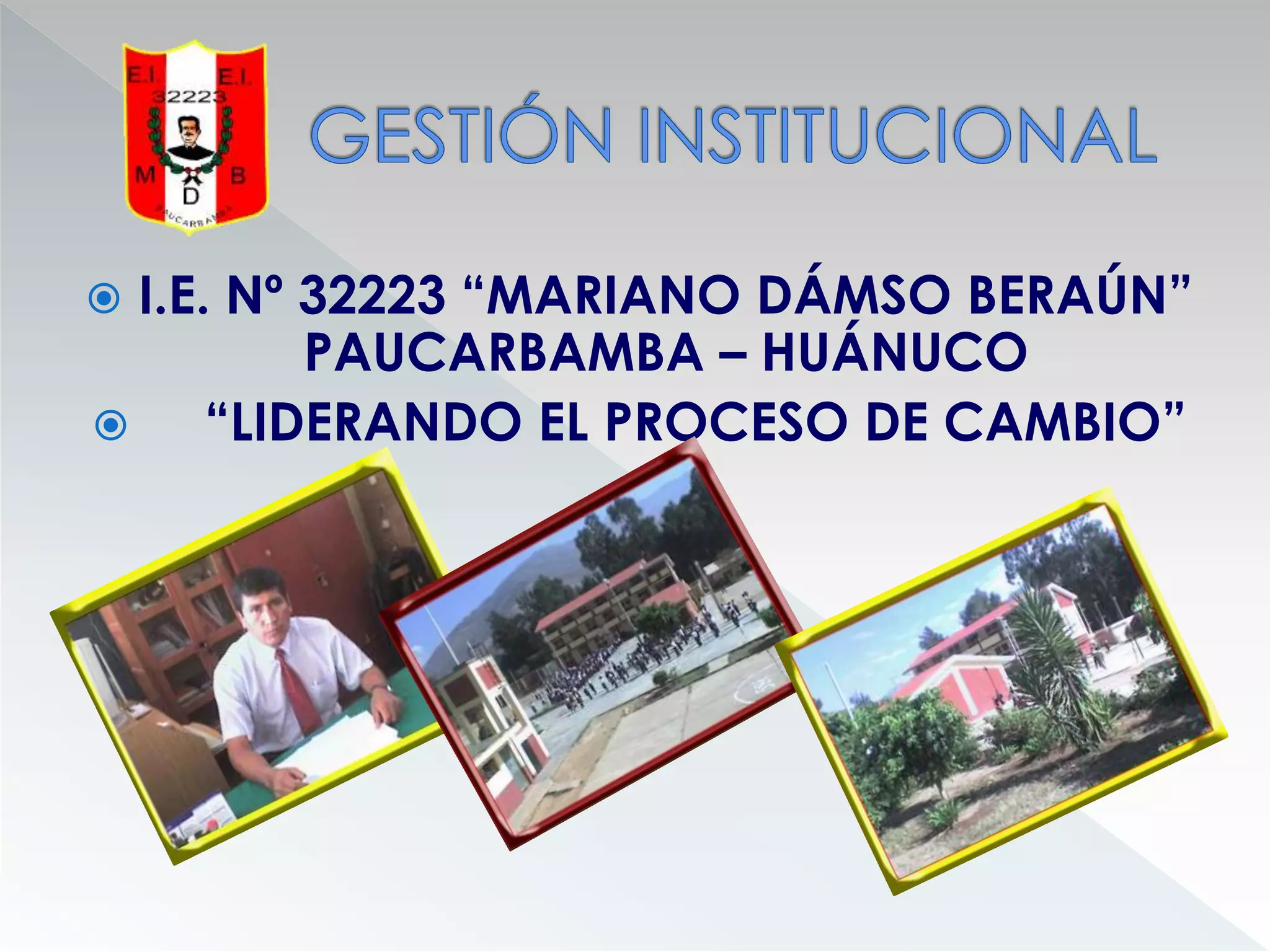 Escuela saludable I.E. N° 32223 MARIANO DAMASO BERAUN - PAUCARBAMBA | PPT