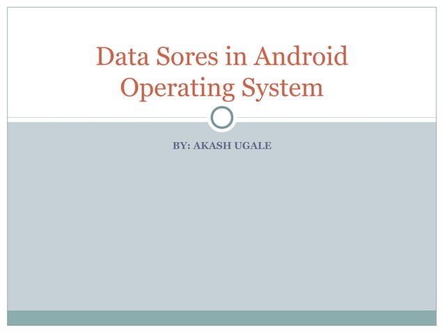Data Storage In Android | PPT