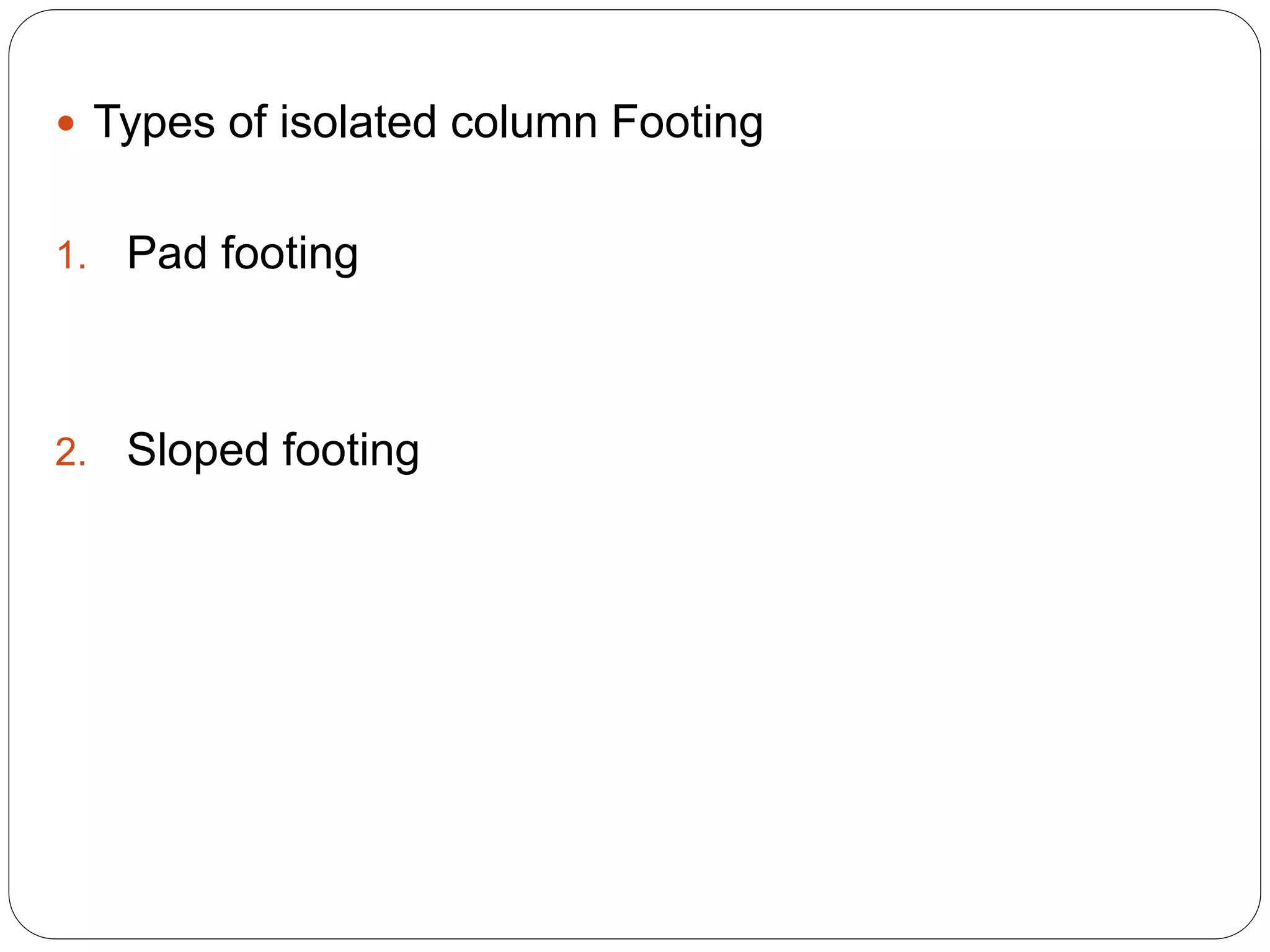 Types of isolated footing and design | PPTX