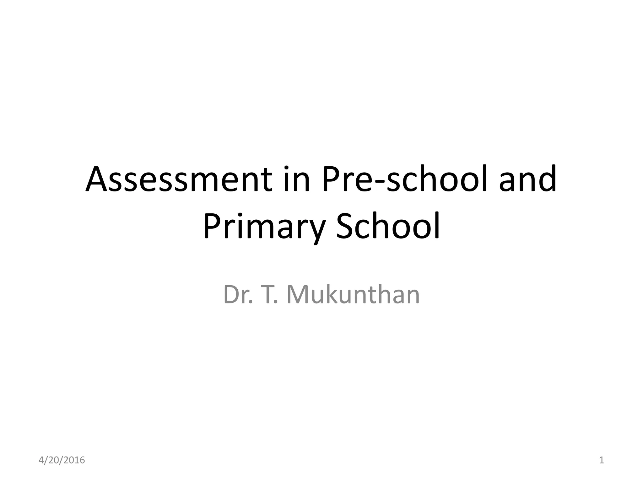 Assessment in Pre-School and Primary School | PPTX