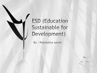 Esd (education sustainable for development) | PPT