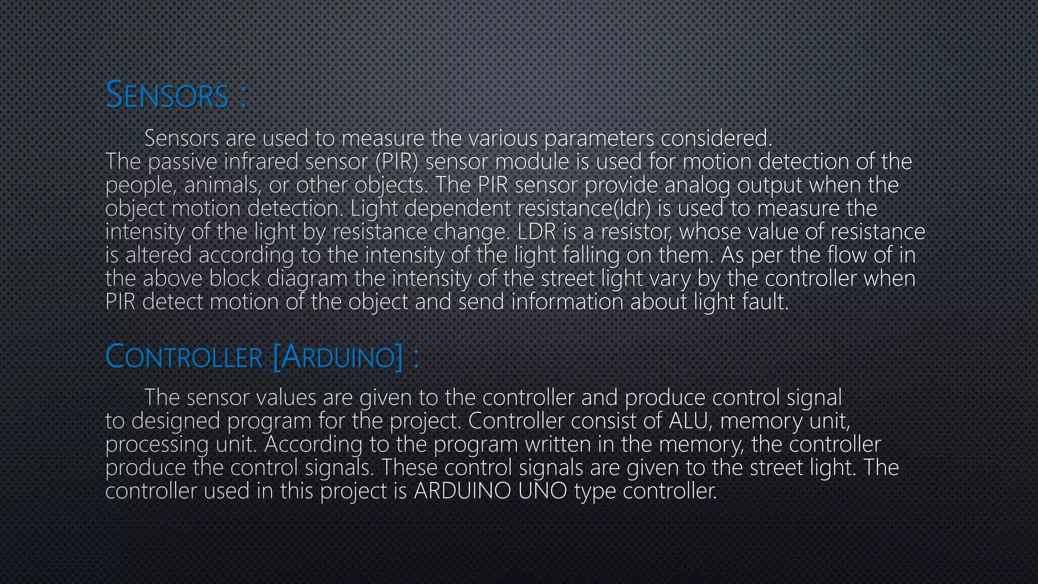 Automatic Street Light Controller Using Arduino Ppt