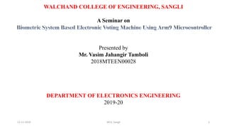 Biometric System Based Electronic Voting Machine Using Arm Micro ...