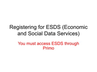 ESDS registration | PPTX