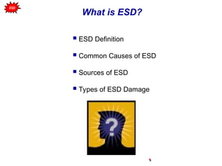 Electro static discharge (ESD) Safety & awareness training | PPT