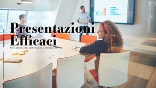 8 Esempi pratici per una presentazione efficace | PDF
