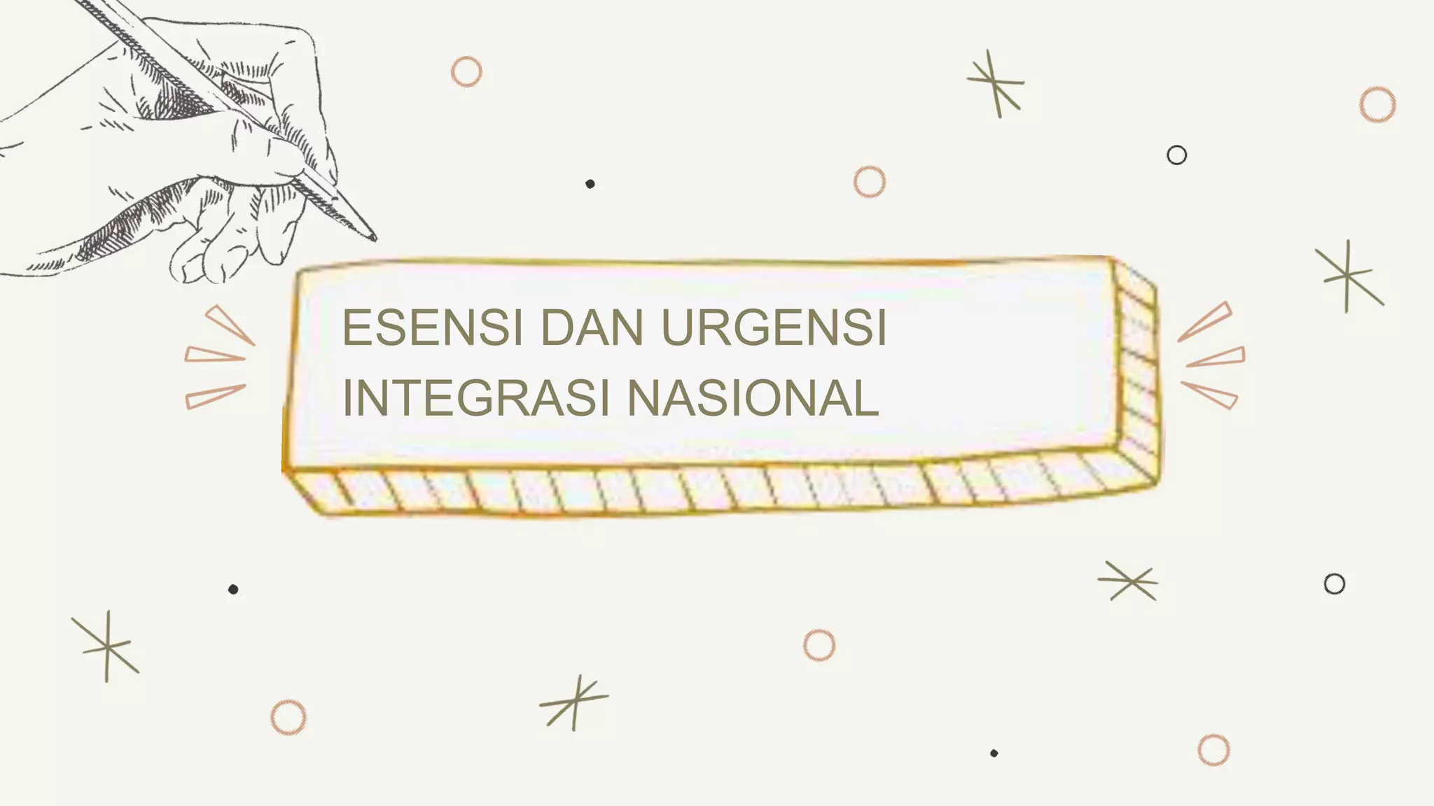 Esensi dan urgensi integrasi nasional m3 | PPTX