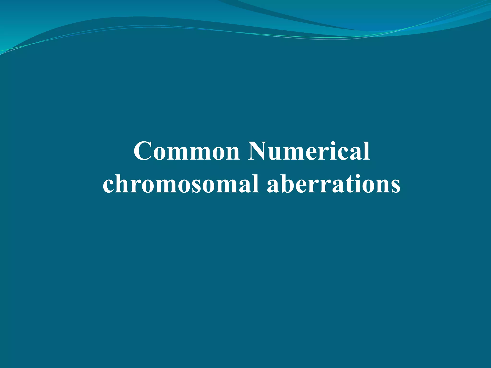 Chromosomal_aberrations.pptx