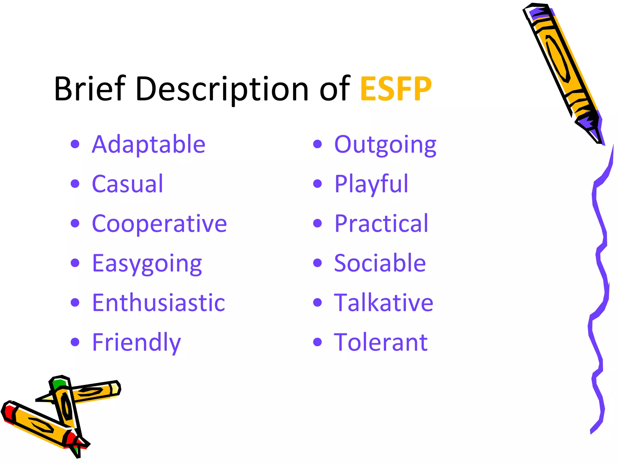 ESFP--The PERFORMER.ppt