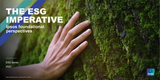 ESG Imperative - Ipsos foundational perspectives | PPT