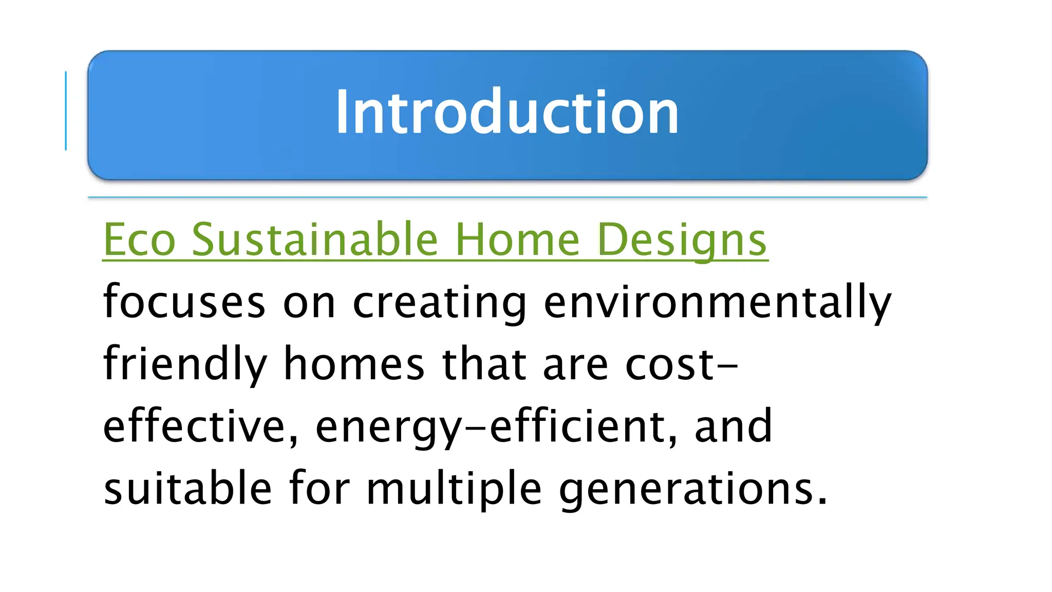 Build Your Own Eco Sustainable Home Design | PPTX