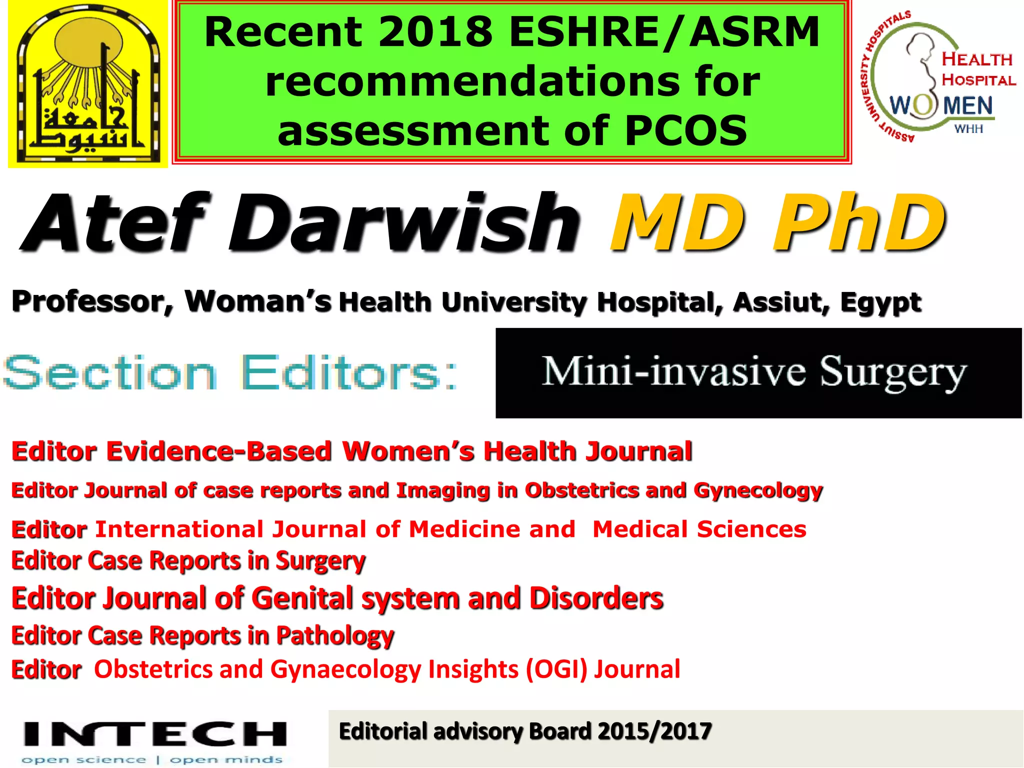 Recent 2018 ESHRE & ASRM evidence based guidelines for PCOS assement ...