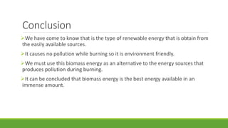 Biomass Energy and Scenario in India | PPTX