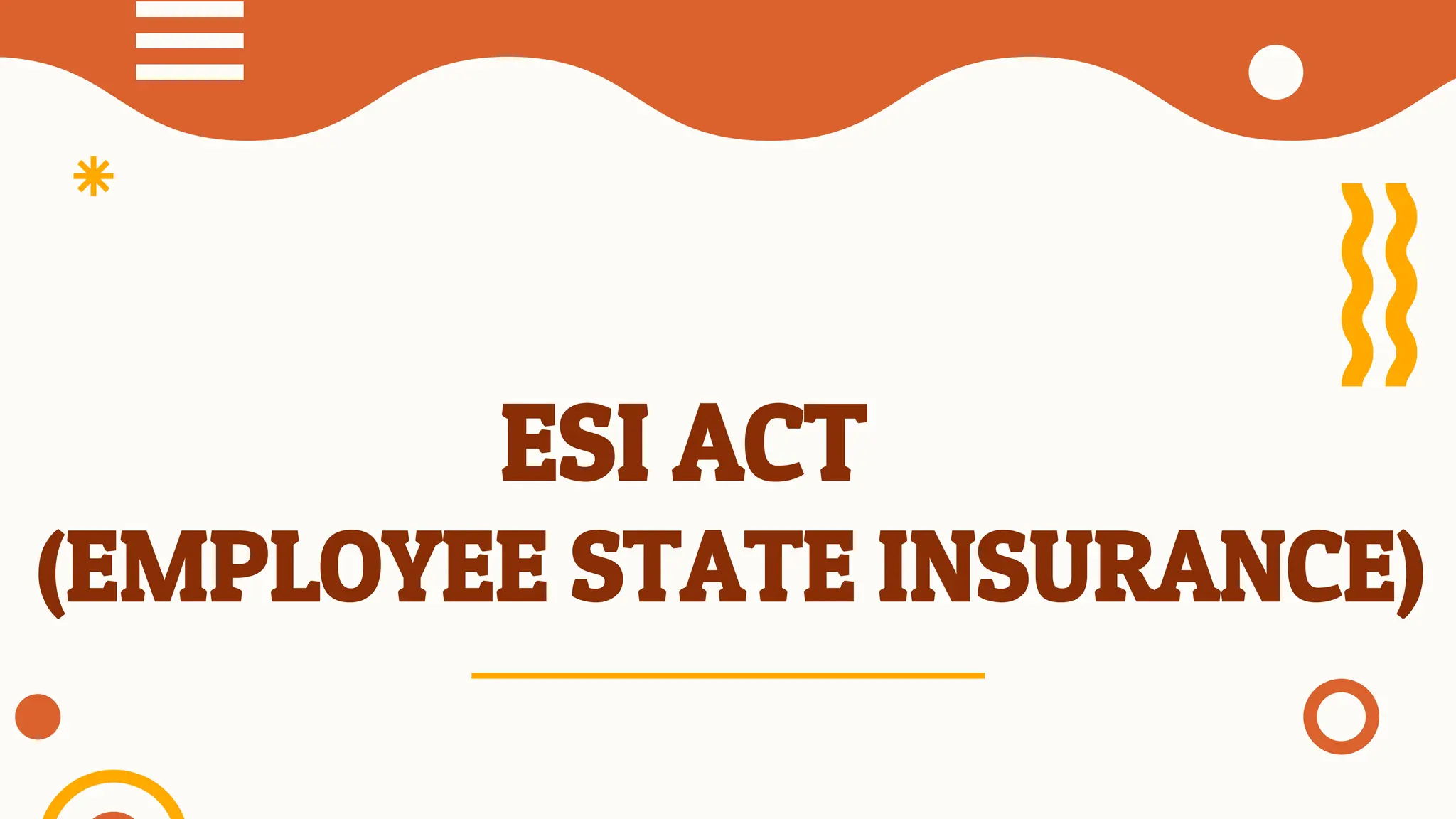 EMPLOYEE STATE INSURANCE ACT IN COMMUNITY | PPTX
