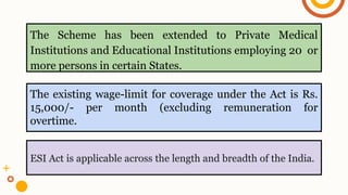 EMPLOYEE STATE INSURANCE ACT IN COMMUNITY | PPTX