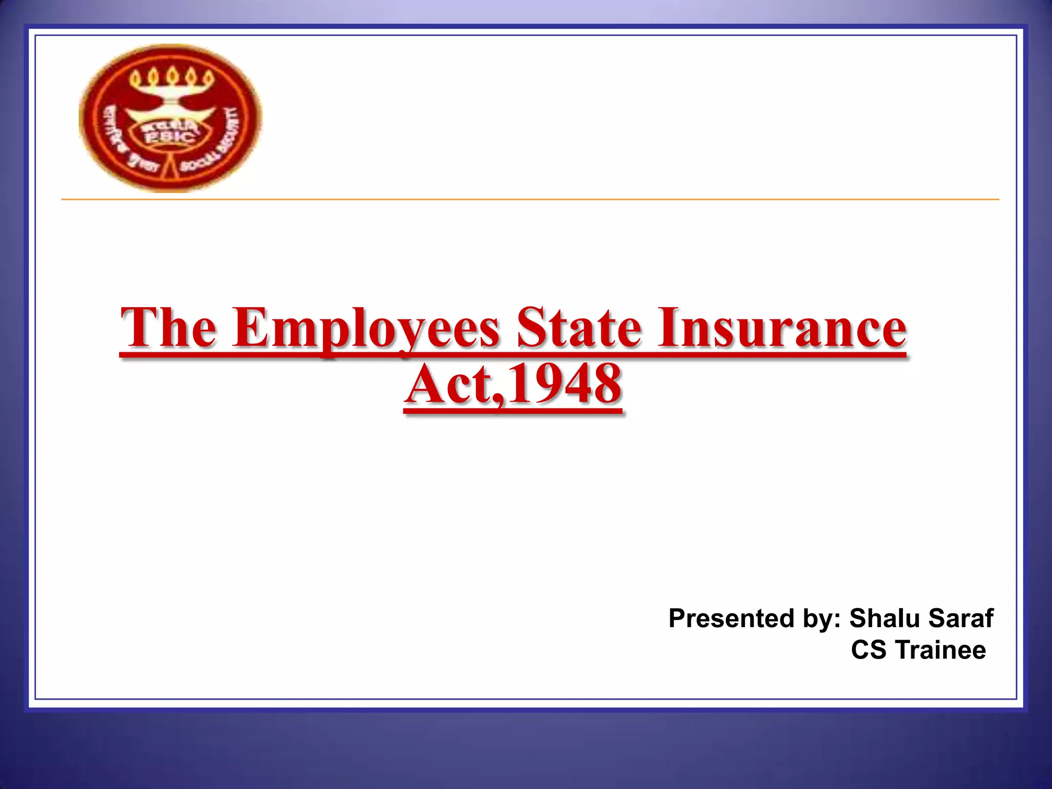 Esi act 1948 with forms attachment | PPTX