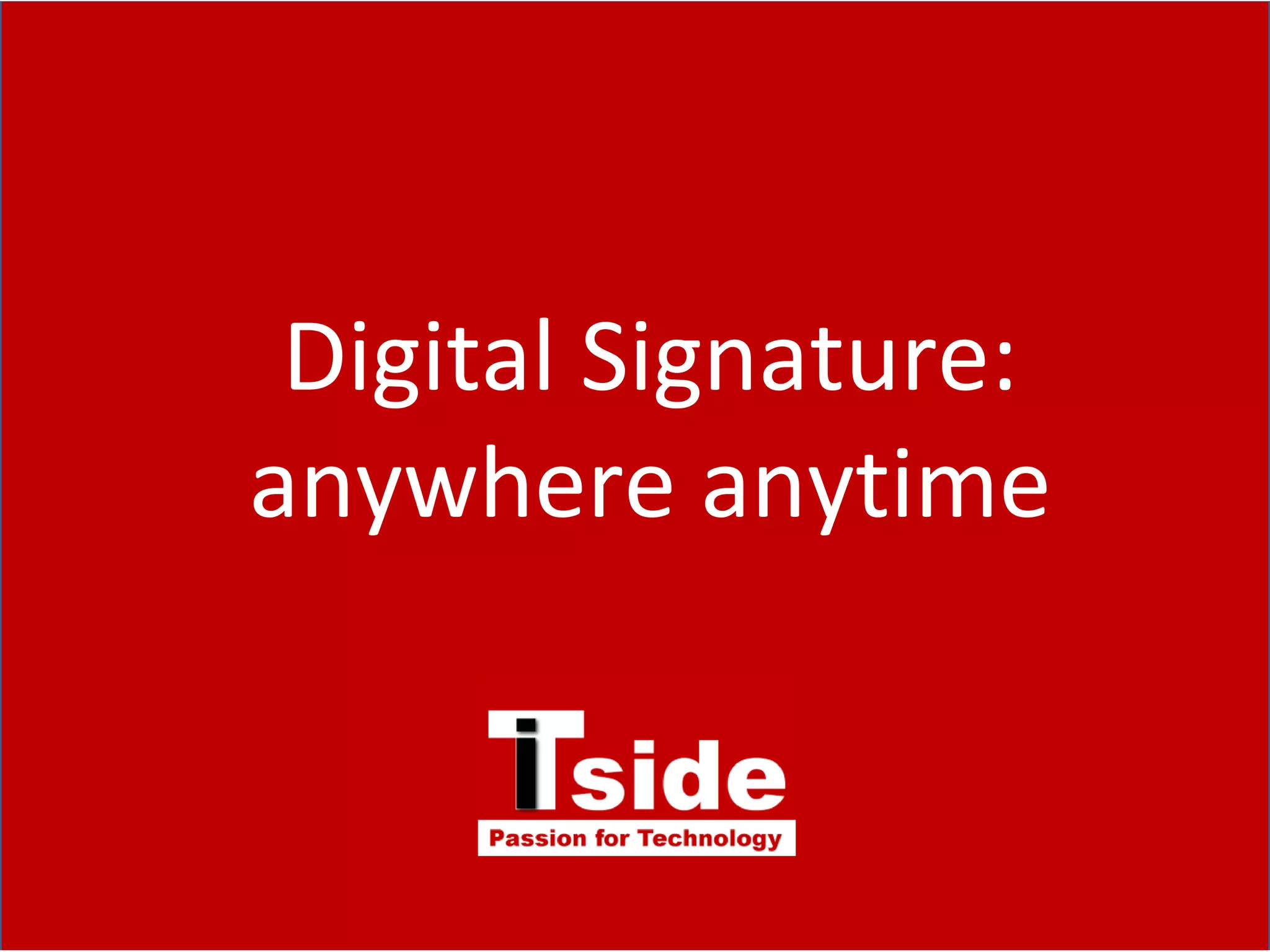 Digital Signature: anywhere anytime | PPT