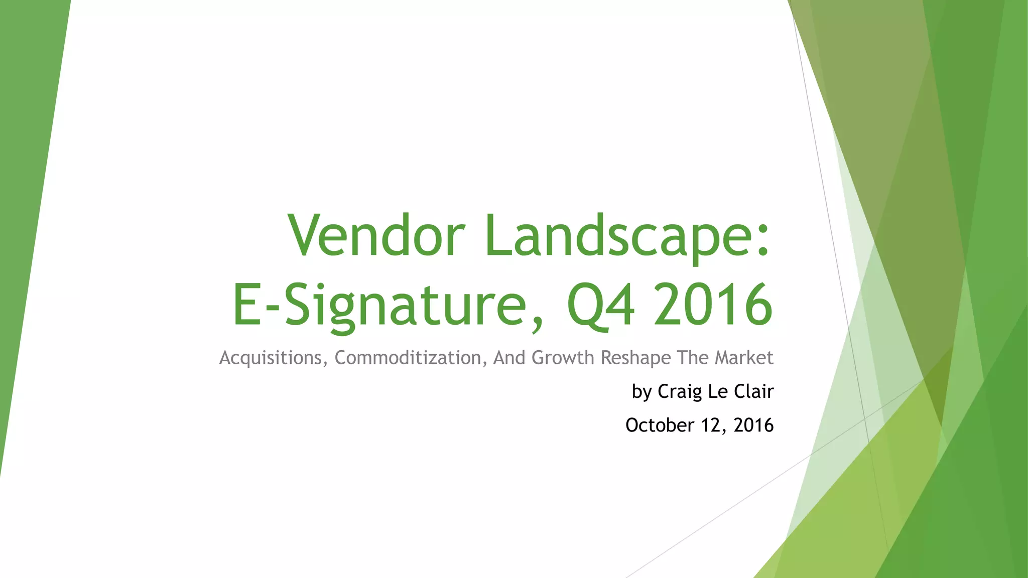 The Forrester Vendor Landscape: E-Signature Report 2016 | PPT