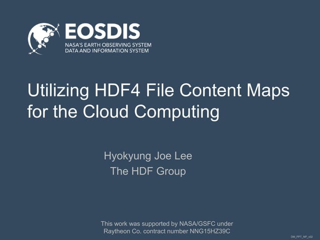 Utilizing HDF4 File Content Maps for the Cloud Computing | PPTX