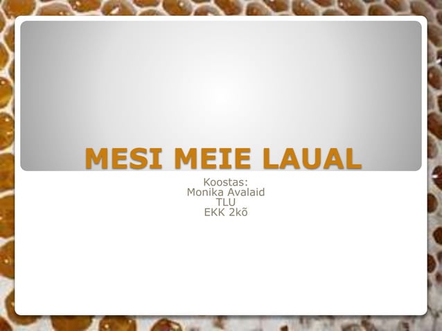 Mesi meie laual | PPT