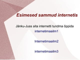 Esitlus internet | PPT