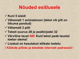 Esitluste ja ettekannete koostamine | PPT