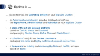 Eskimo - Big Data 2.0 Management Platform | PPT