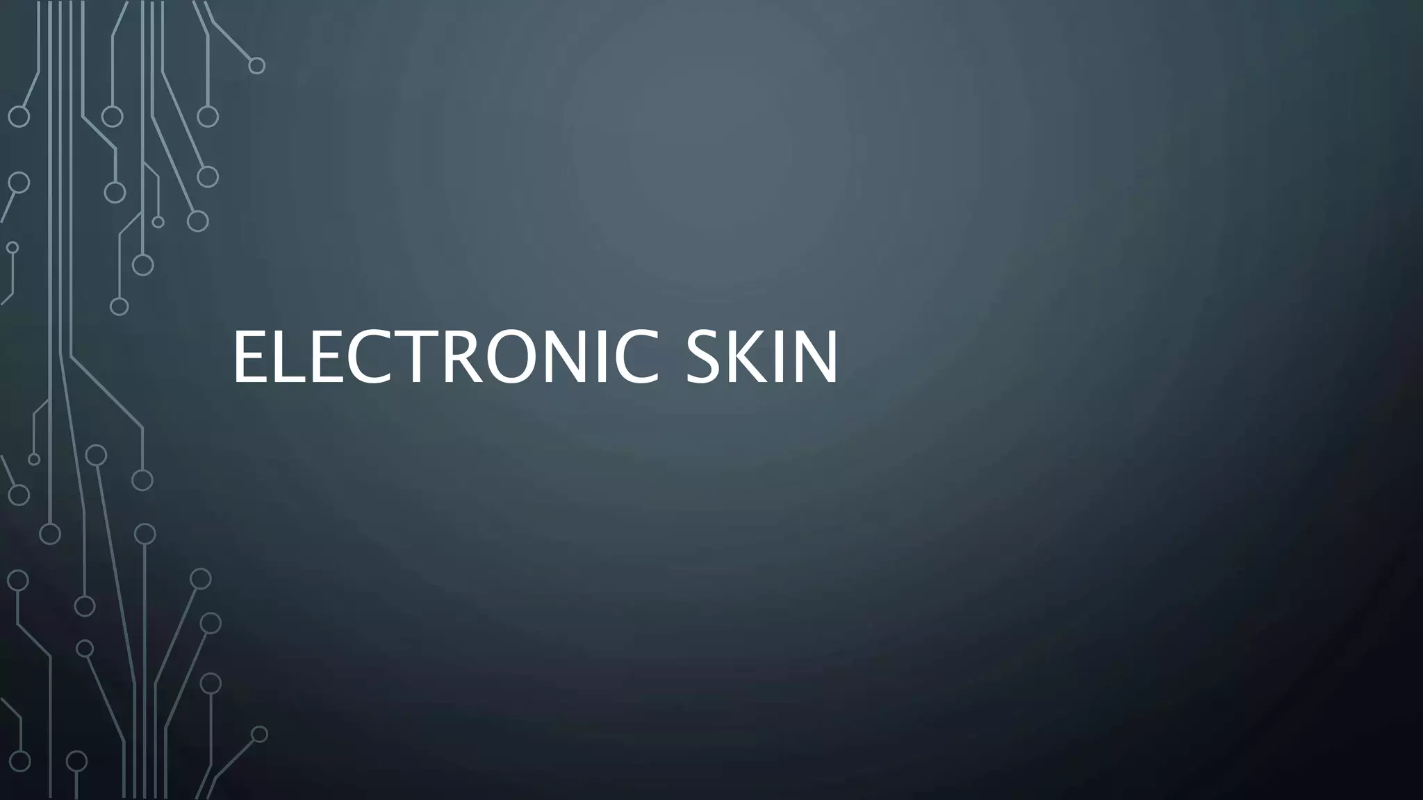 E skin presentation | PPTX