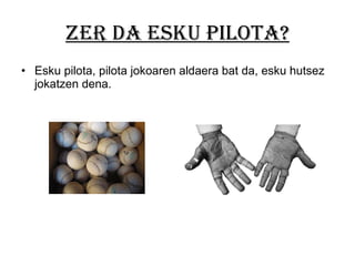 Esku pilota! | PPT