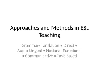 ESL_Approaches_Methods_Presentation.pptx