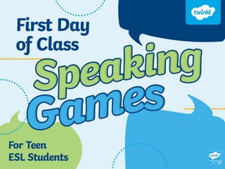ESL First Day of Class Speaking Games (1).pdf