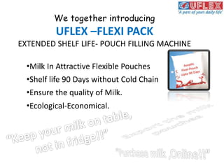 Esl flexipak -Aseptic Pouch Filling Machine for UHT Milk | PPTX