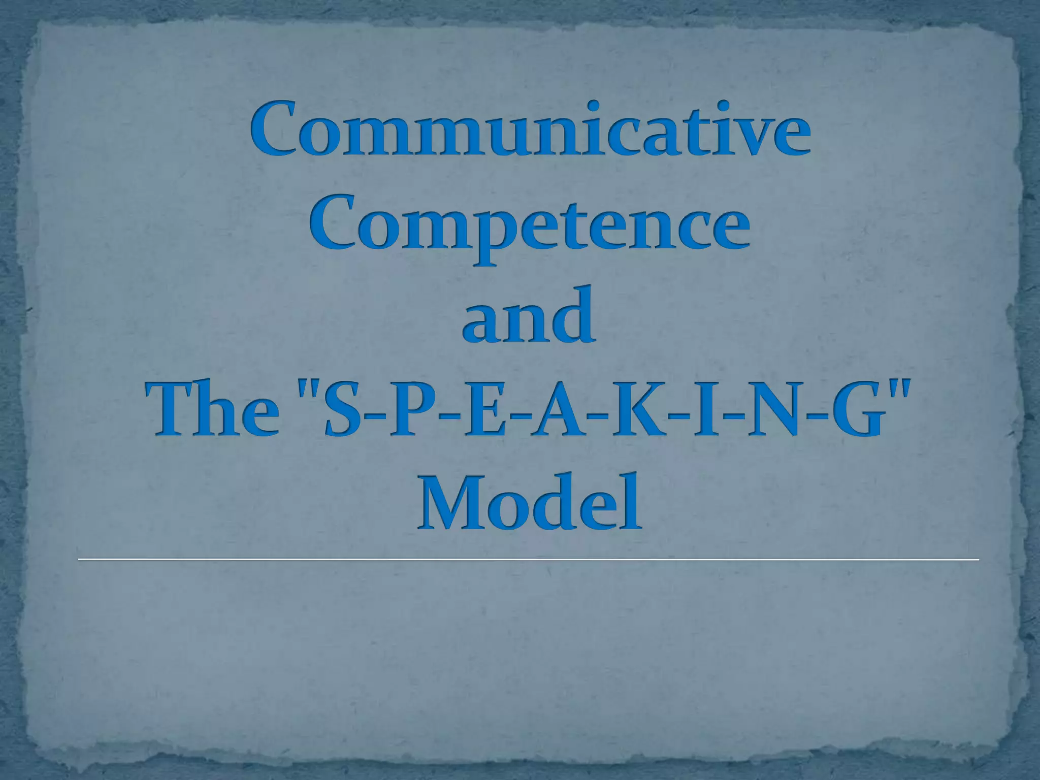 hymes and bachman's theories/model of communicative competence | PPTX