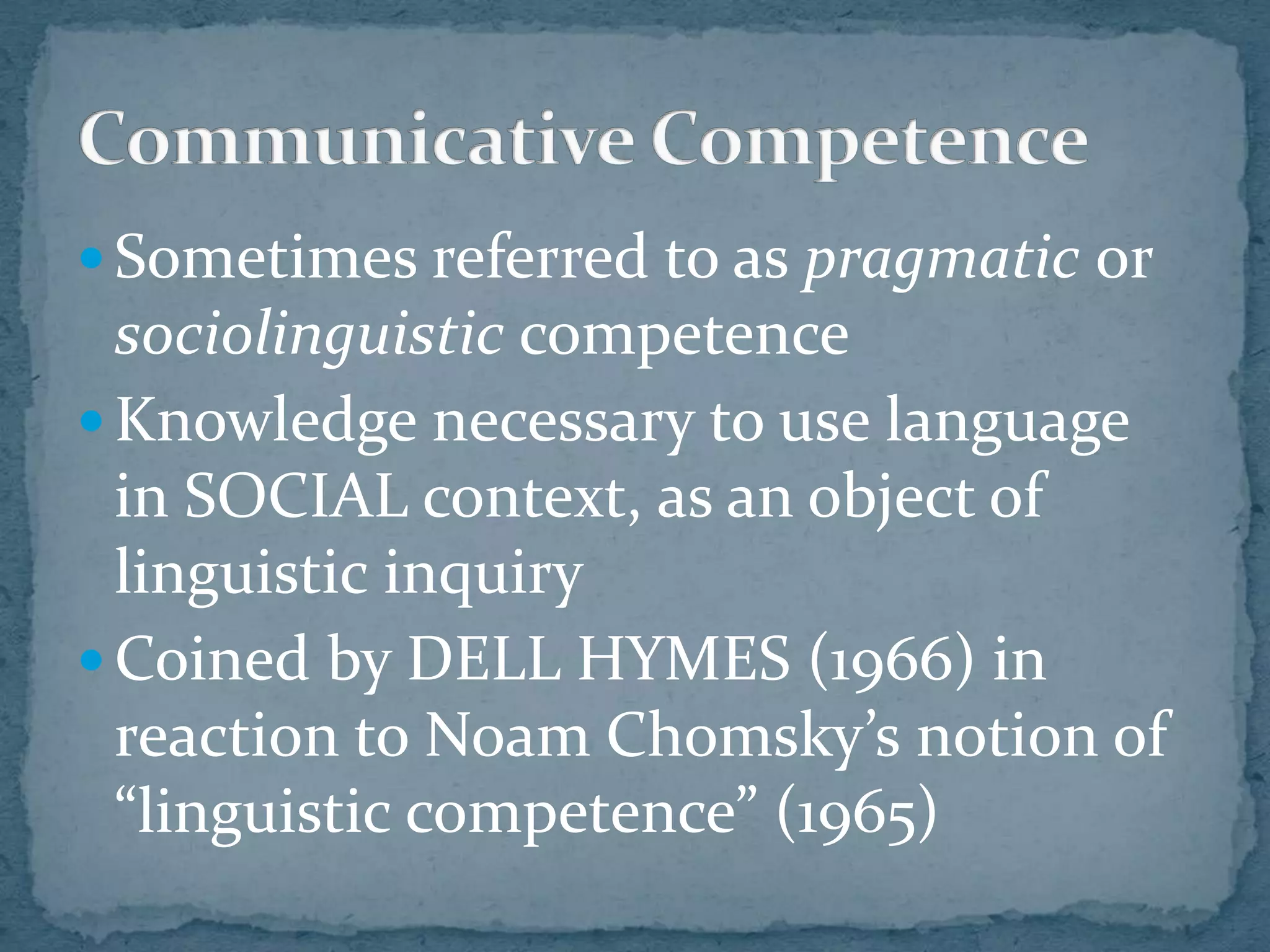 hymes and bachman's theories/model of communicative competence | PPTX