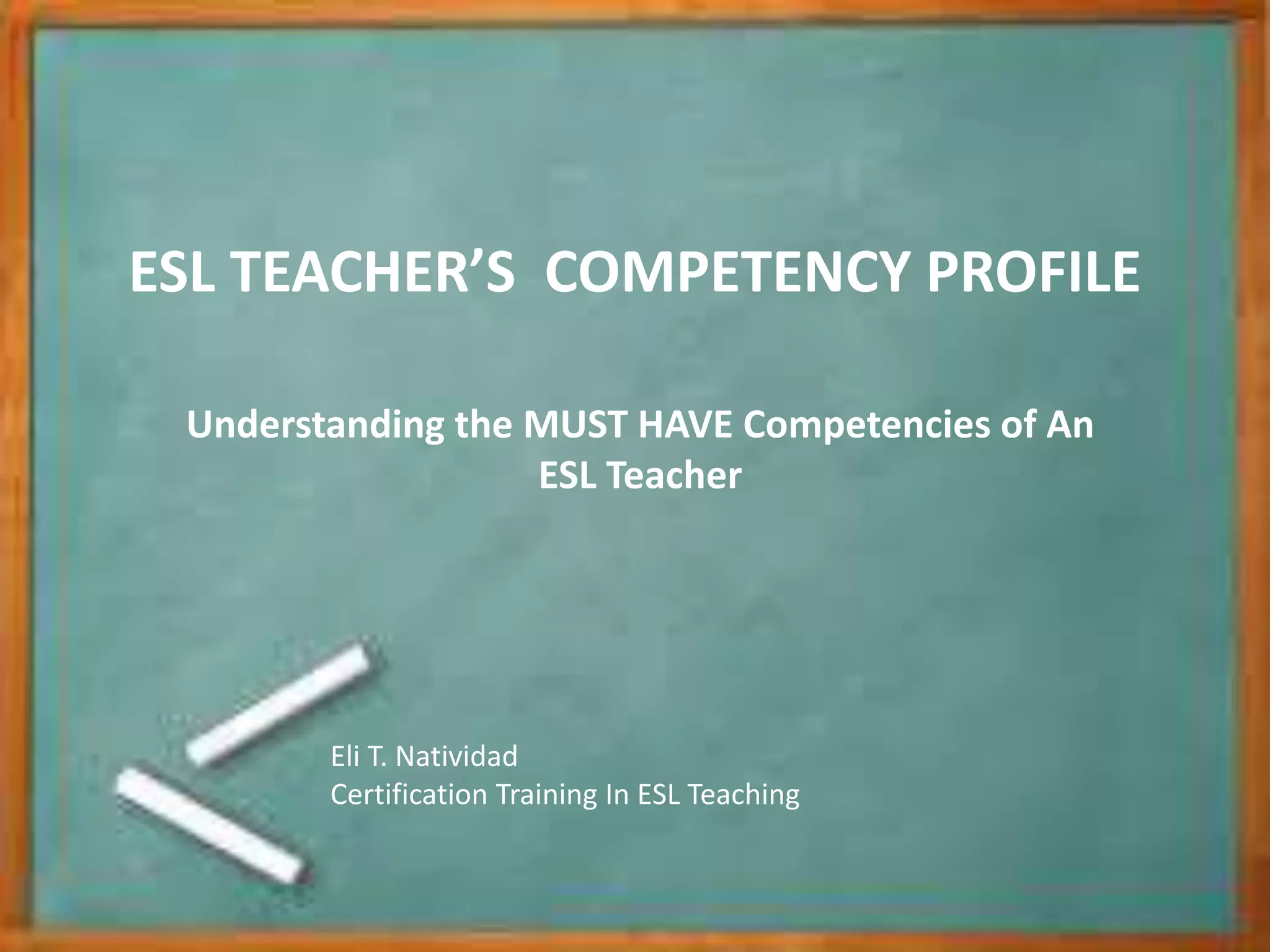 Must Have Competencies of ESL Teachers | PPTX