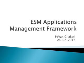 Esm application management version 1.0 | PPTX | Information Services ...