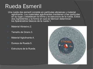Esmerilado y procesos abrasivos | PPT