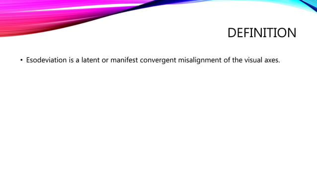 ESODEVIATION AND ITS APPROACH.pptx | Eye and Vision Conditions ...