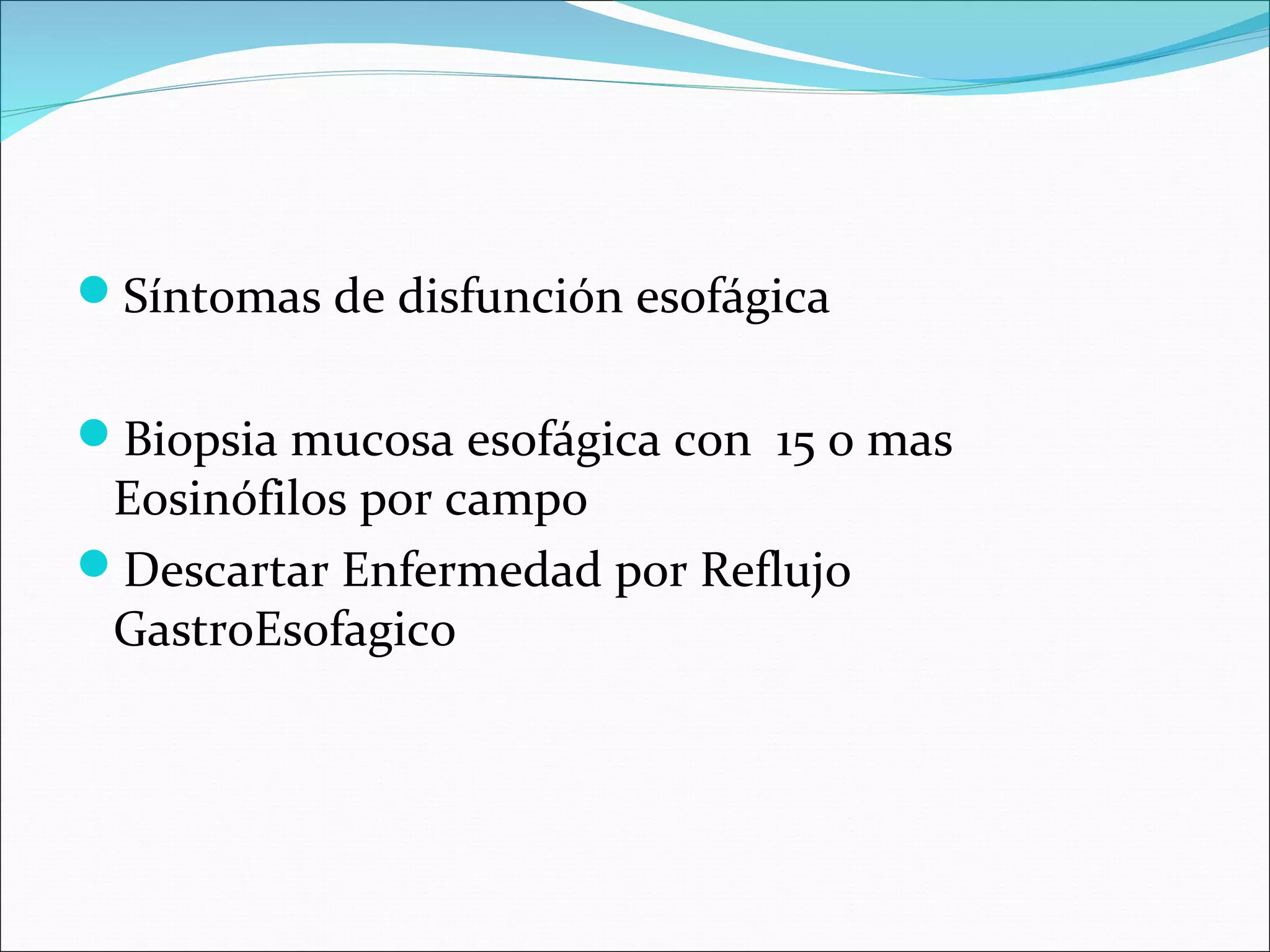 Esofagitis eosinofilica | PPT